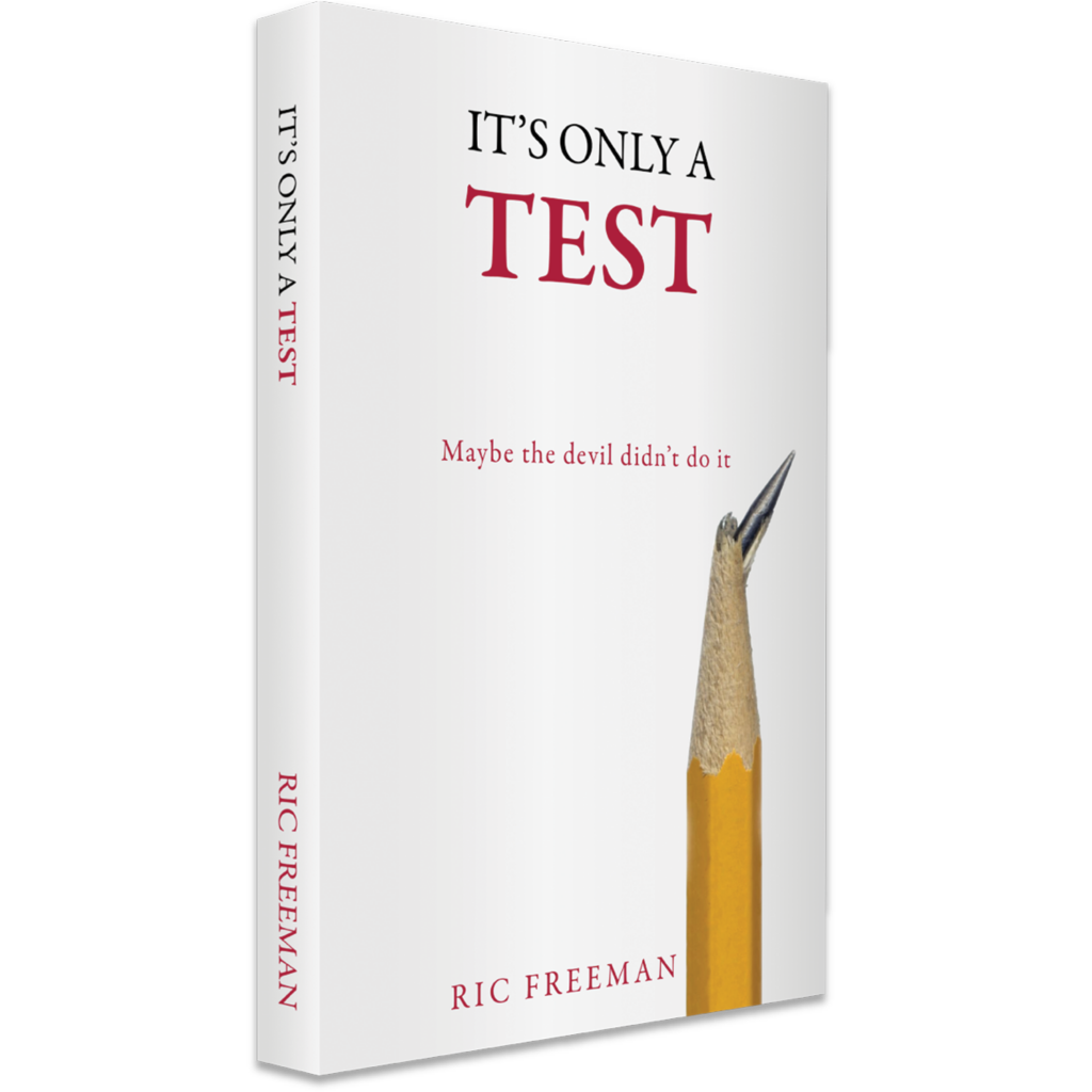 It's Only A Test by Ric Freeman | Paperback - Mikel French Ministries